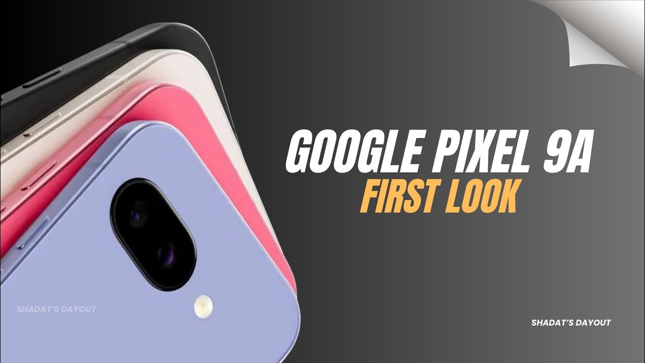 Google Pixel 9a First Look – Full Specs, Price & Release Date Leaks ...
