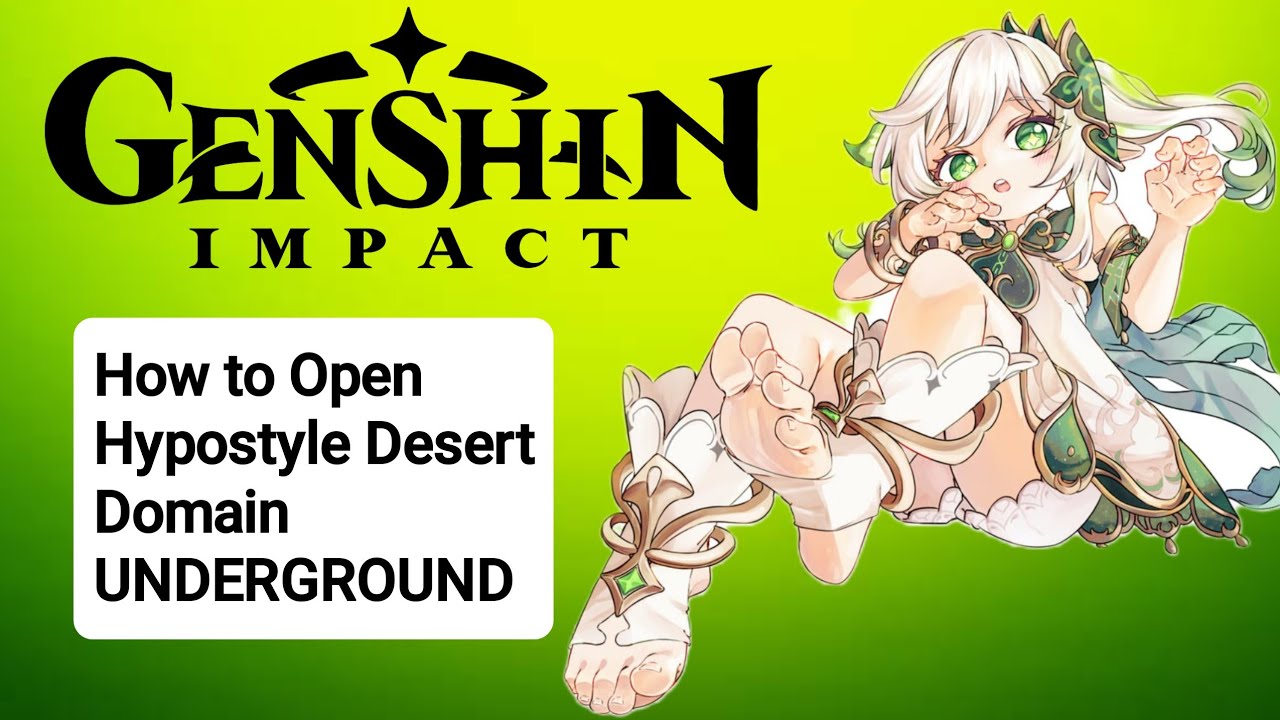 How to Open Hypostyle Desert Domain Underground Genshin Impact - YouTube