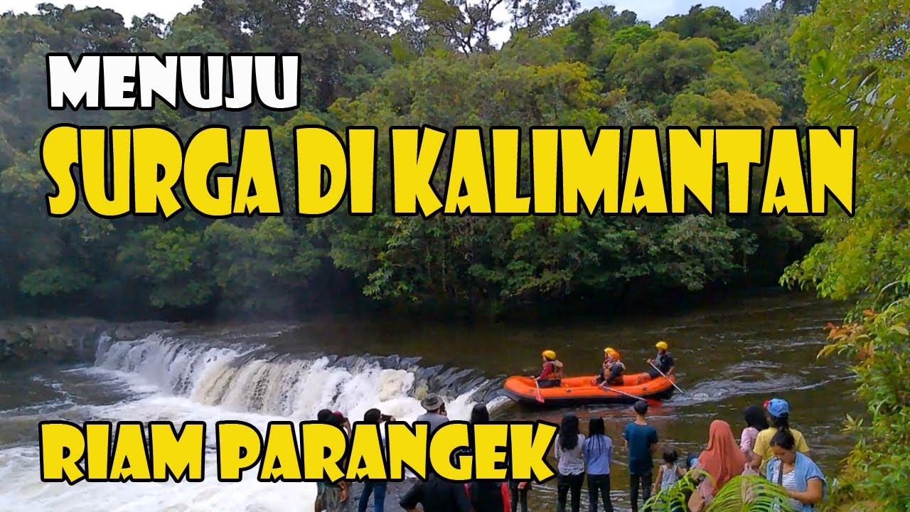 Pesona Wisata Air Terjun Riam Parangek Kabupaten Bengkayang - YouTube
