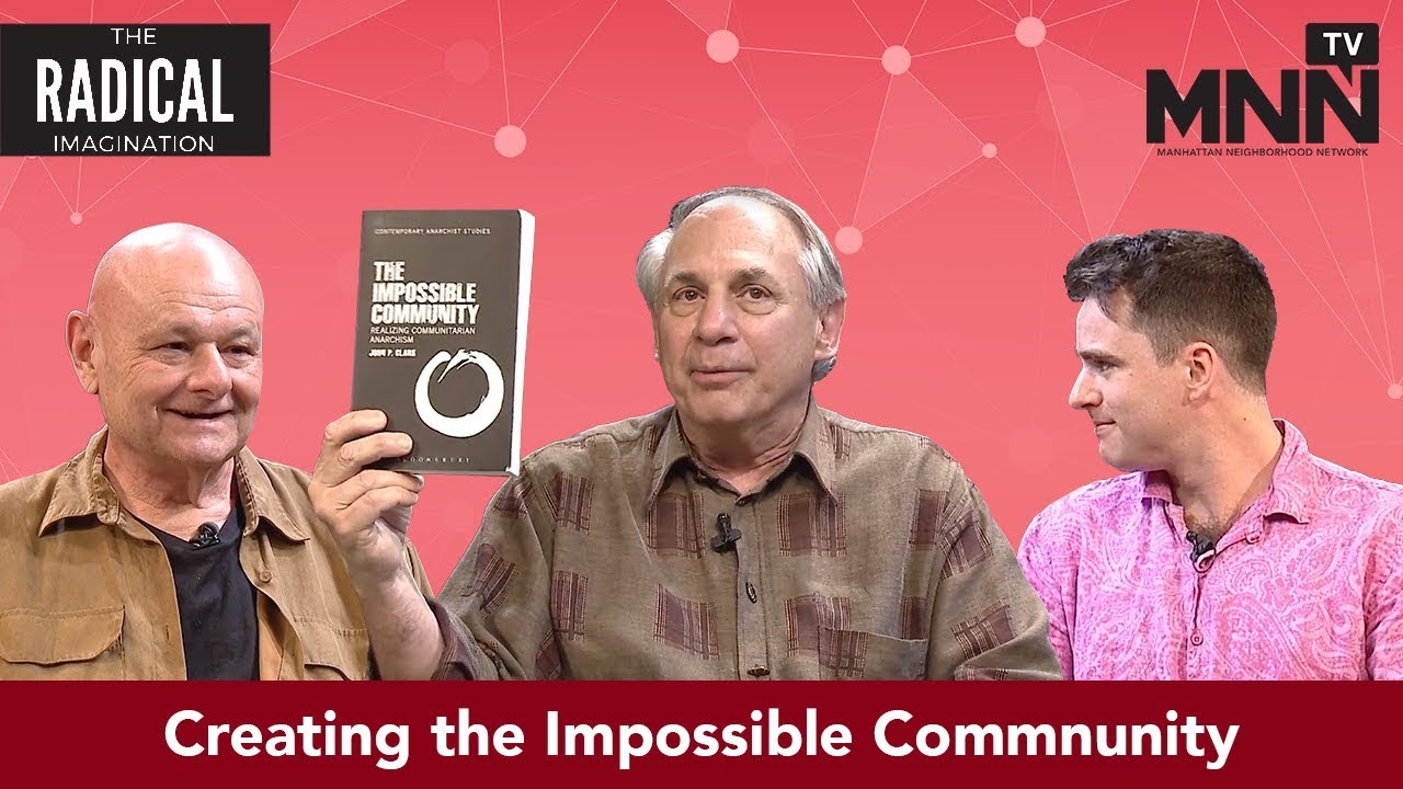 The Radical Imagination: Creating the Impossible Commnunity - YouTube
