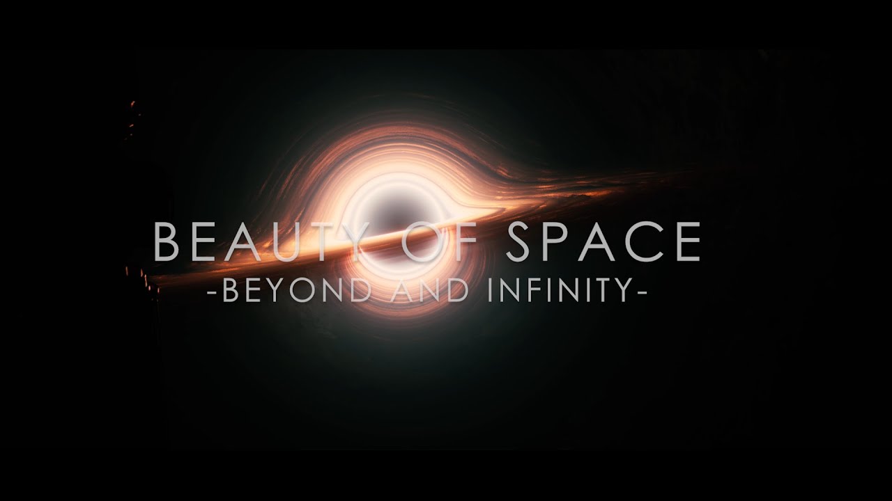Beauty of Space - Beyond and Infinity - 1 - YouTube