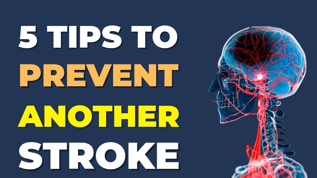 5 Life-Saving Strategies to Shield Yourself from Another Stroke - YouTube