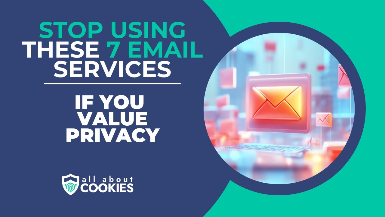 Stop Using These 7 Email Services If You Value Privacy - YouTube