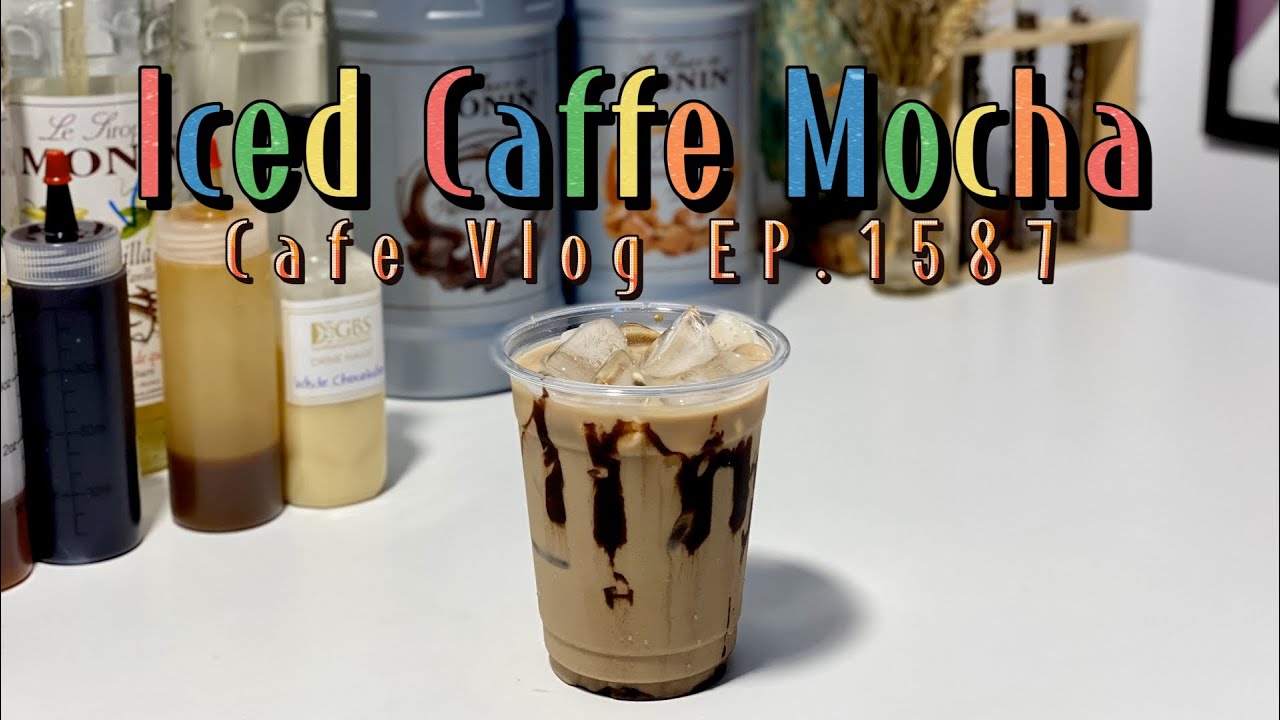 Cafe Vlog EP.1587 | Iced Caffe Mocha | Coffee Mocha | Mocha drinks ...