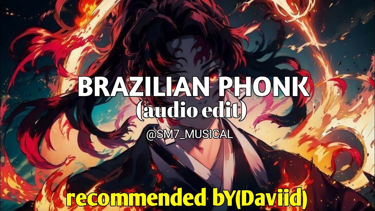 (brazilian phonk) [edit audio]#SM7MUSICAL #PHONK - YouTube