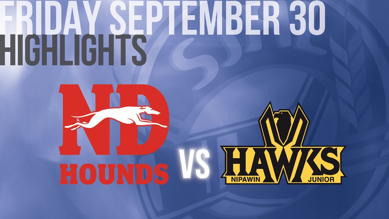 HIGHLIGHTS: Notre Dame Hounds @ Nipawin Hawks Sept 30th - YouTube