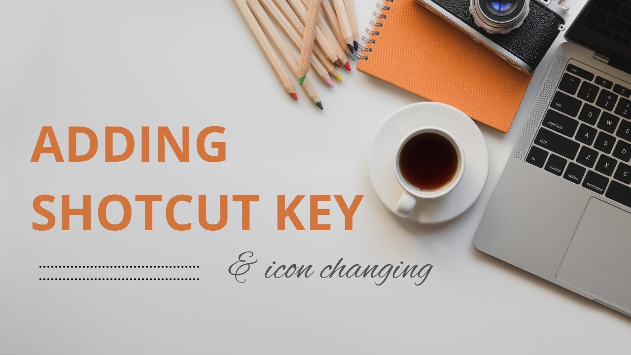 Icon changing and adding shortcut key CB - YouTube