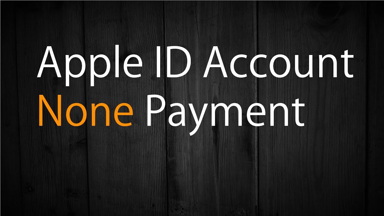 Apple ID Account - None Payment Method (No Credit Card) - YouTube