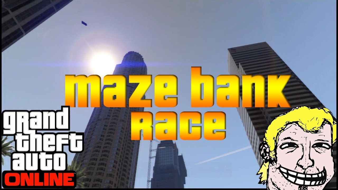 GTAV Online Maze Bank Races - YouTube