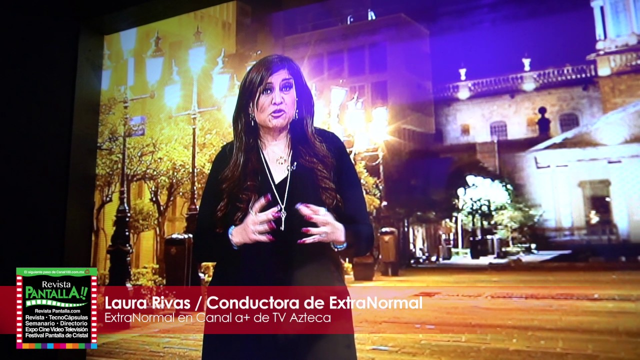 ExtraNormal en TV Azteca: conductora Laura Rivas / TV Azteca - YouTube