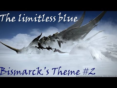 The Limitless Blue | Bismarck Theme #2 | Final Fantasy XIV - YouTube