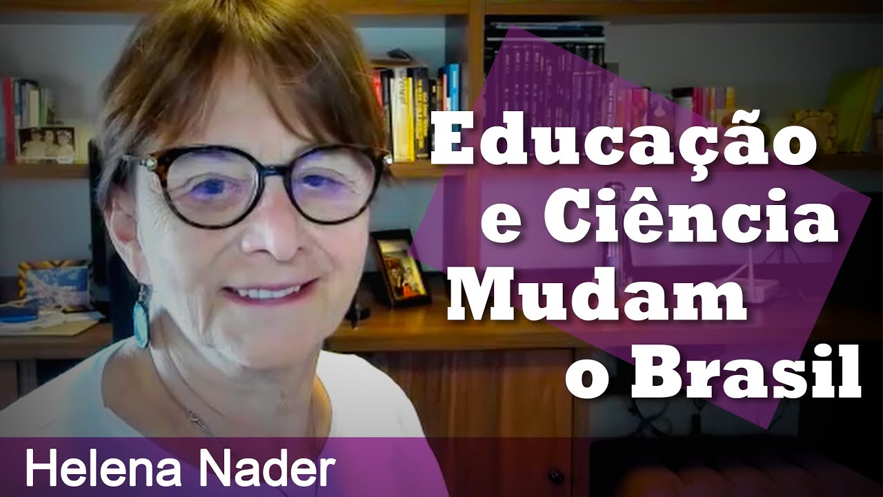 Helena Nader - Educação e Ciência Mudam o Brasil - YouTube
