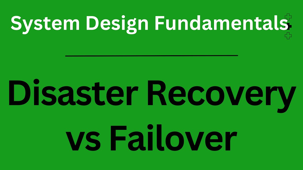 Disaster Recovery vs Failover | System Design Fundamentals - YouTube
