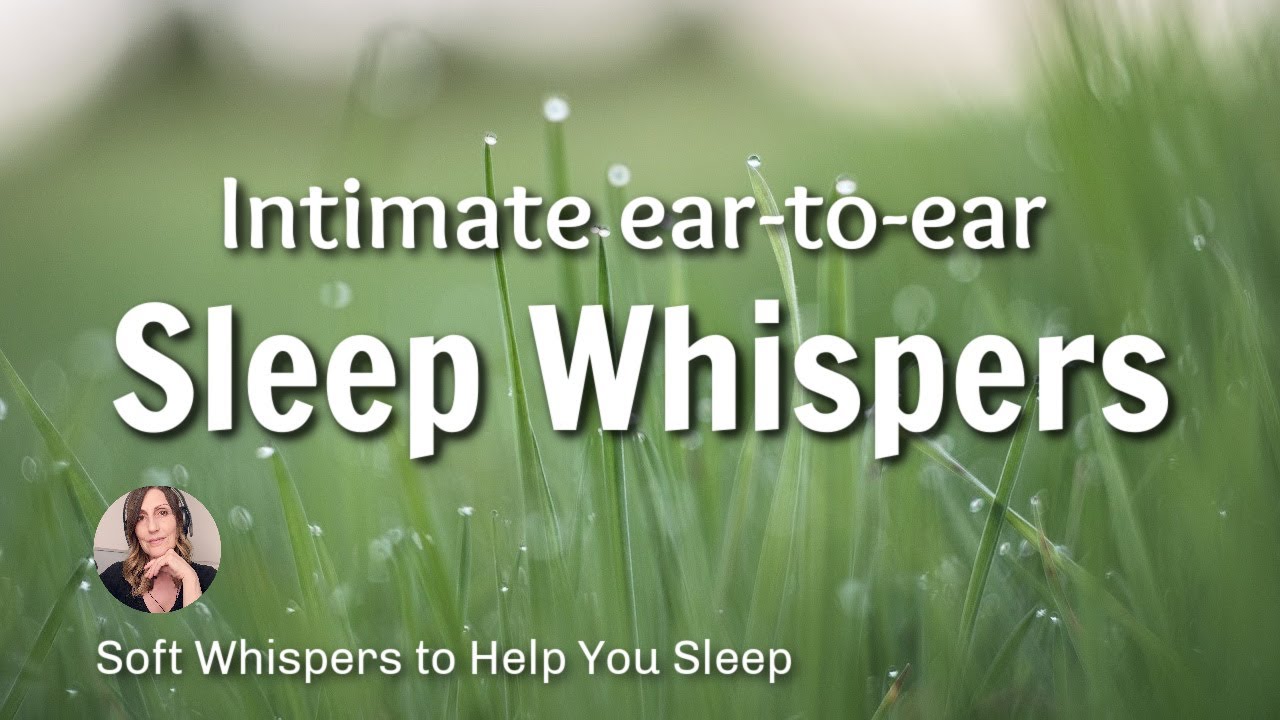 Close Up Binaural Ear-to-Ear Whispering to Make You Sleepy / Relaxing ...