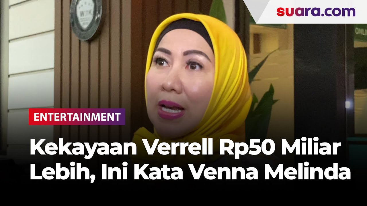 Kekayaan Verrell Bramasta Rp50 Miliar Lebih, Venna Melinda Heran - YouTube