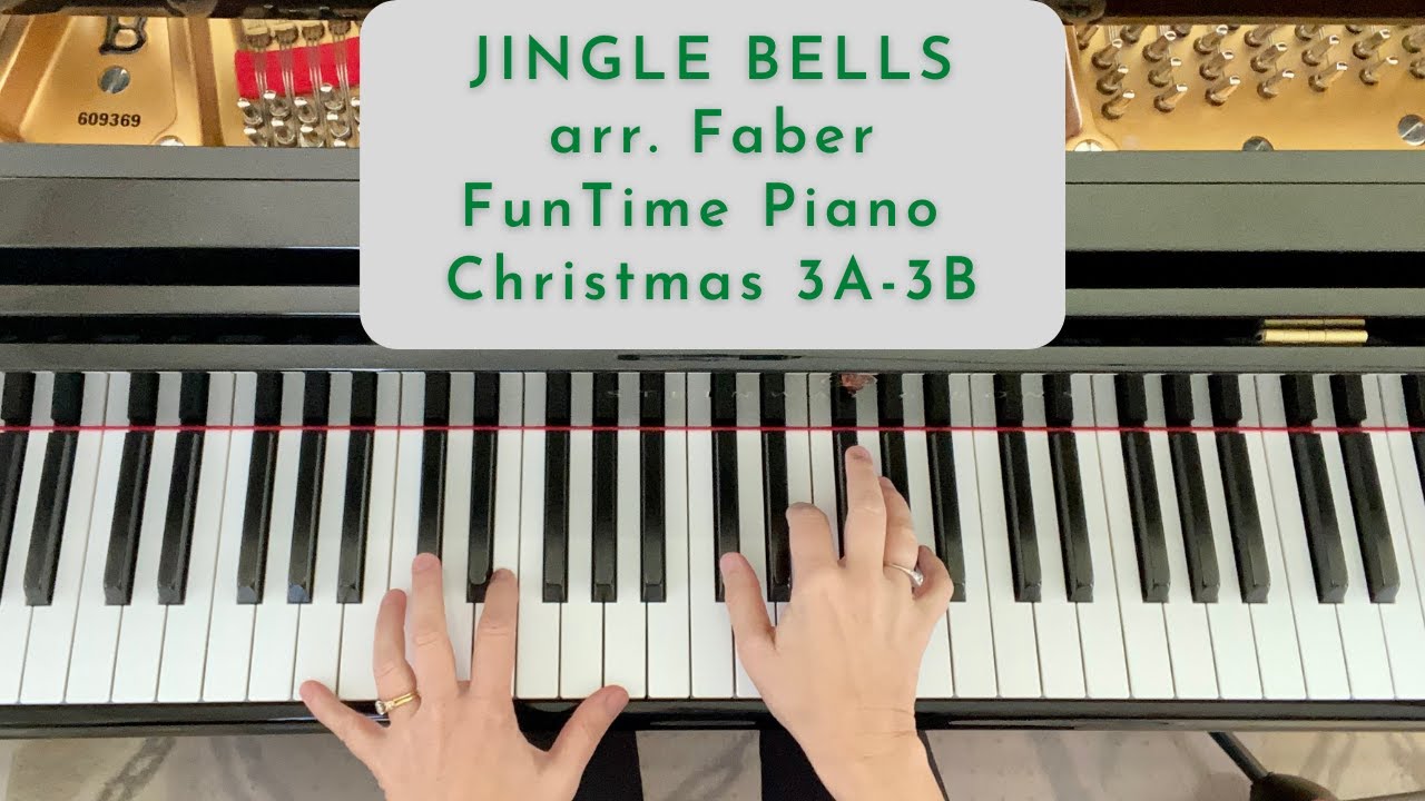 Jingle Bells, arr. Faber - FunTime Piano Christmas Level 3A-3B - YouTube