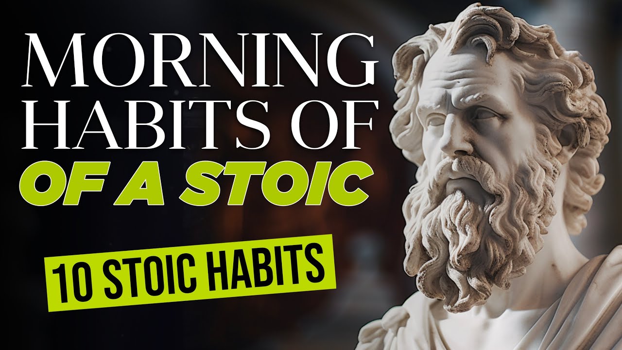10 habits you should do every morning that will be good for you (Stoic ...