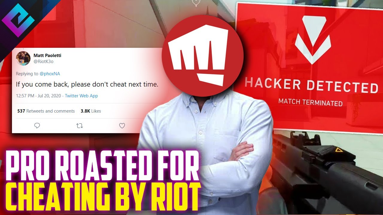 Riot Employee ROASTS Valorant Pro Cheater "Taking a Break" - YouTube