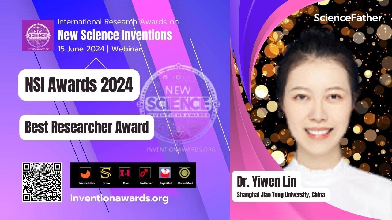 Dr. Yiwen Lin, Shanghai Jiao Tong University, China, Best Researcher ...