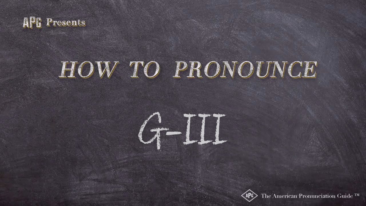 How To Pronounce G III Real Life Examples YouTube how-to-pronounce-g-iii-real-life-examples-youtube