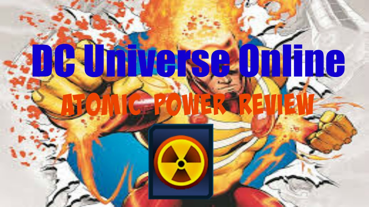 DC Universe Online: Atomic Power Review - YouTube