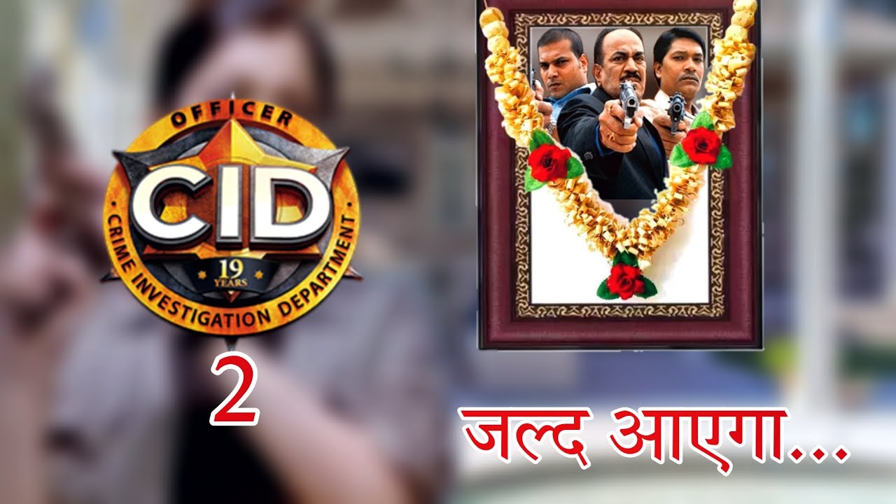 CID SEASON 2 RELEASE DATE AND TIME 2023 COME BACK | CID SEASON 2 ...