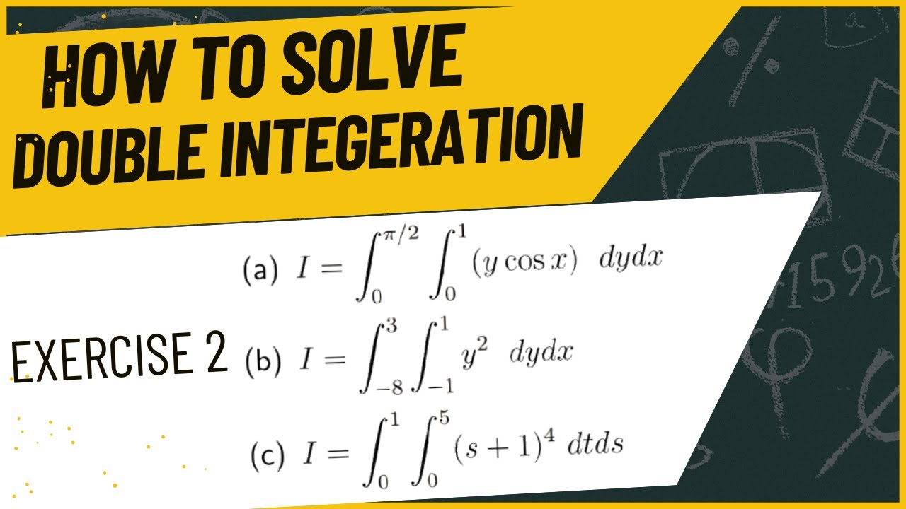 Exercise 2: How to solve double Integeration questions with easy way ...
