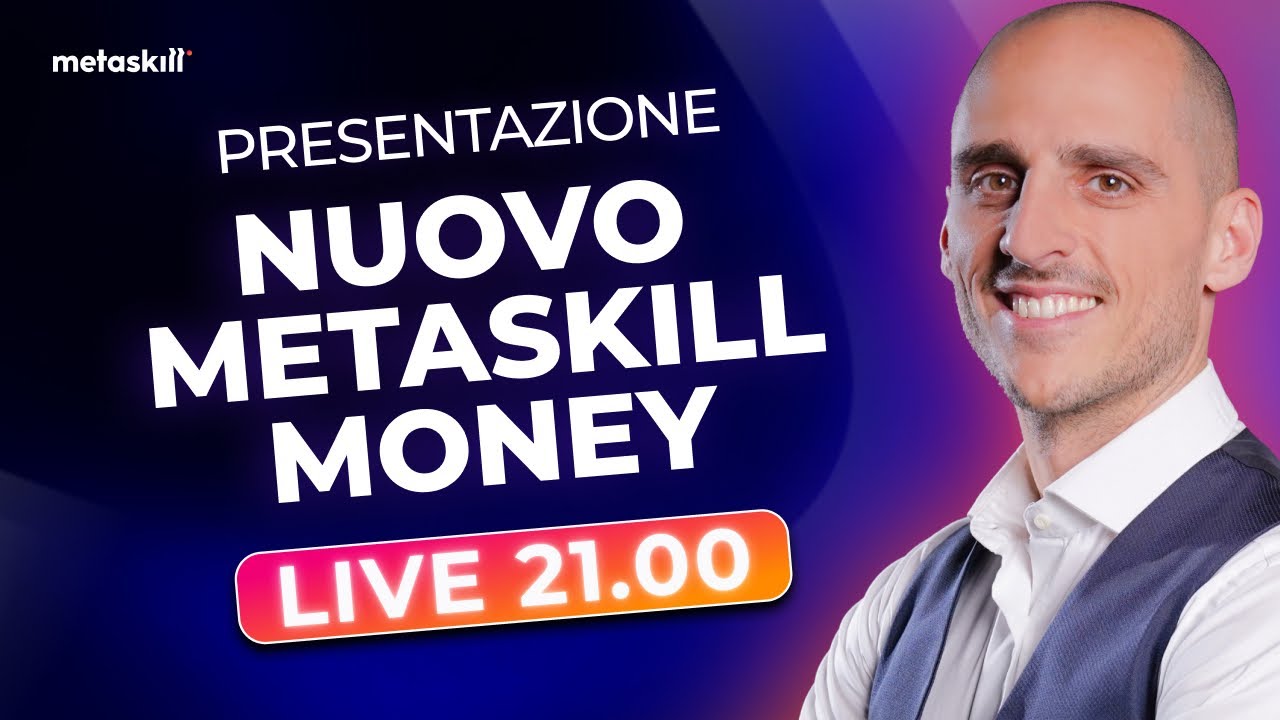 Presentazione del nuovo Metaskill Money - YouTube