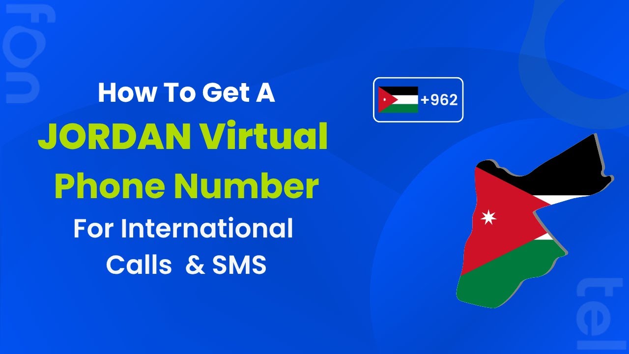 How to Get a Jordan Virtual Phone Number | International Calls to ...
