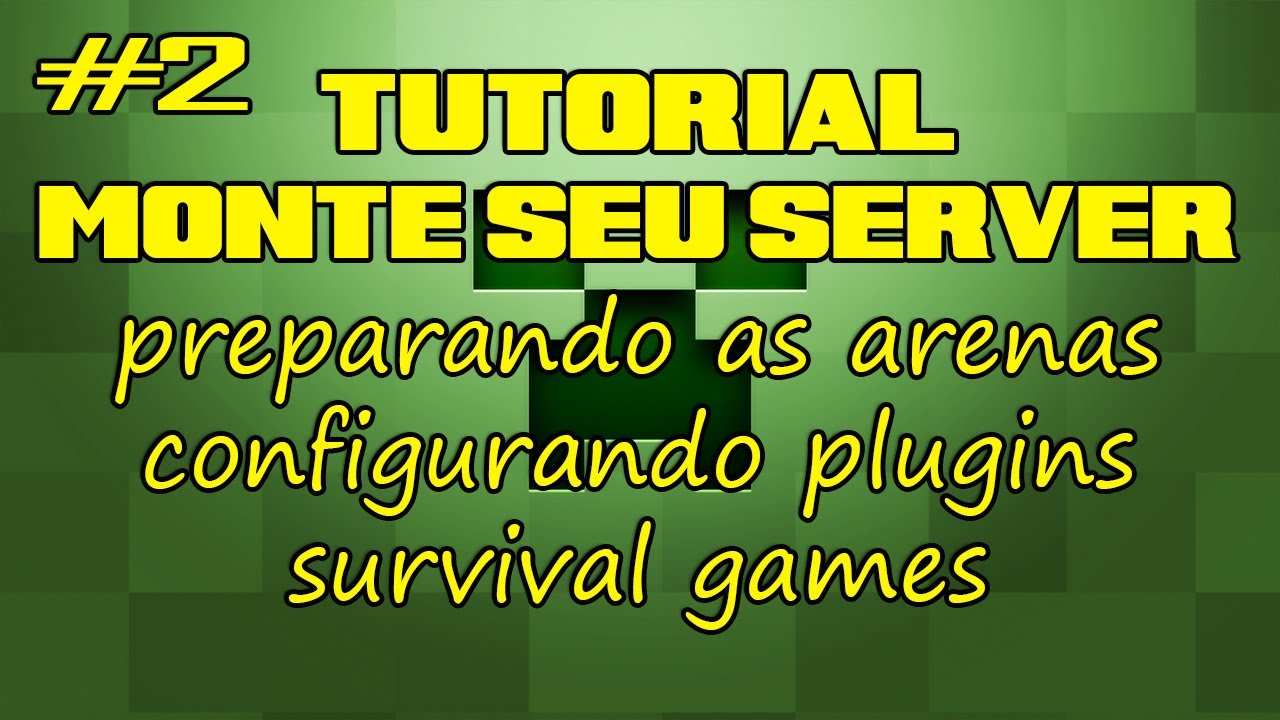 Tutorial - Monte seu server de Minecraft - Configurando arenas e plugins - Survival Games - YouTube