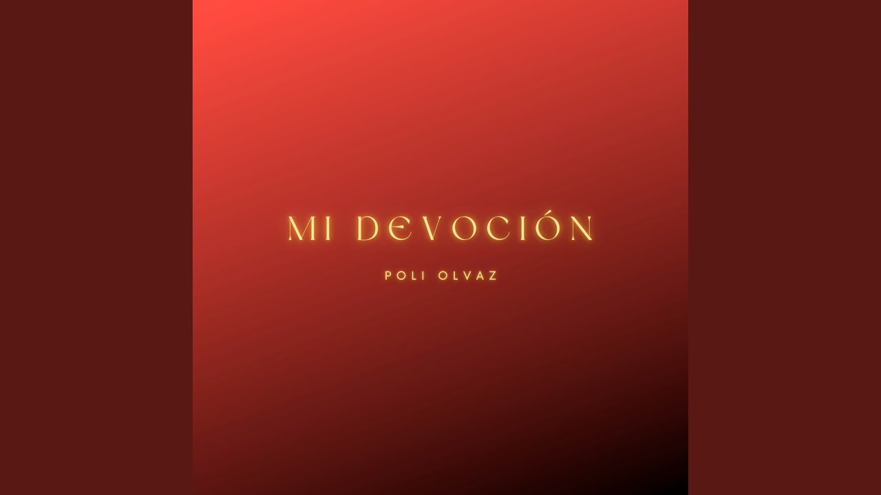 Mi Devoción - YouTube