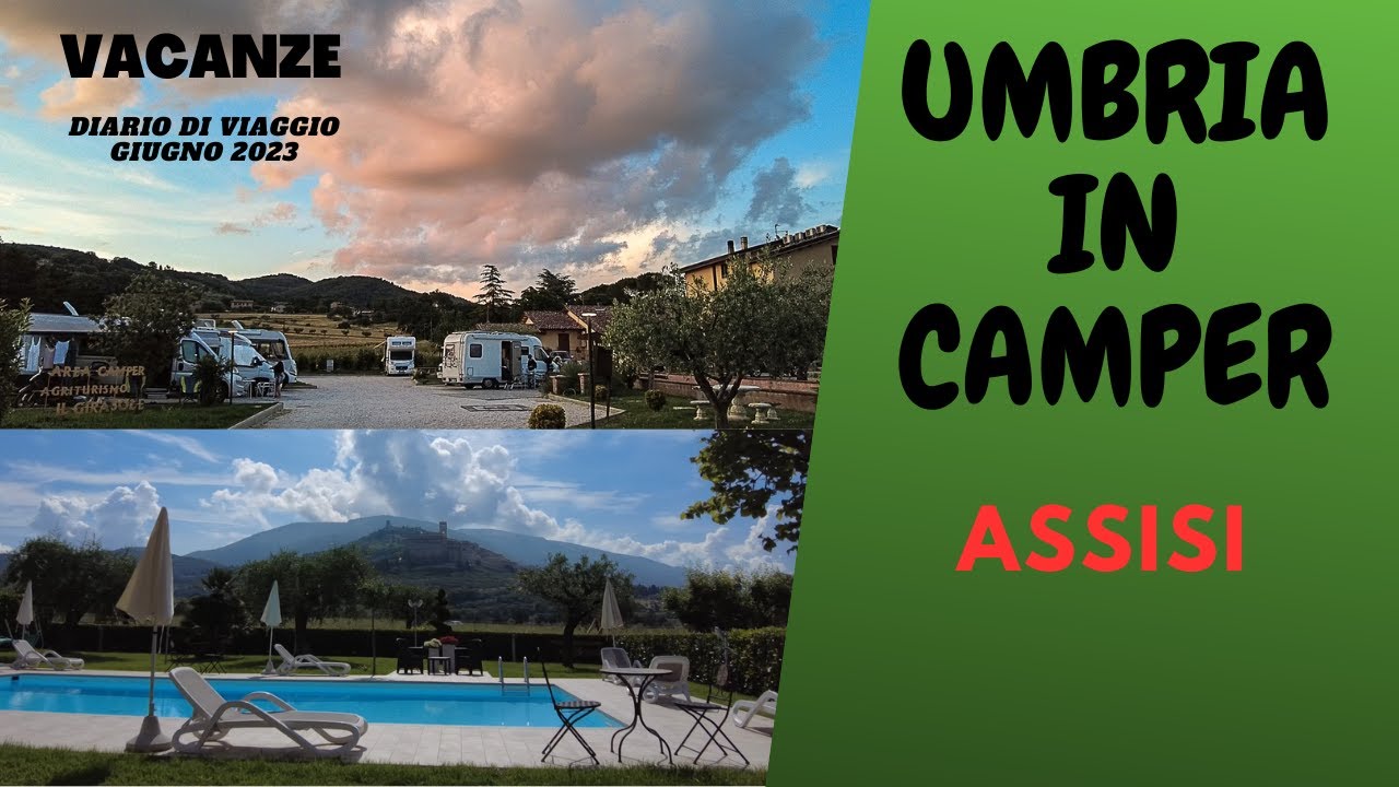Area Camper in agriturismo ad Assisi. Tramonti e relax. - YouTube
