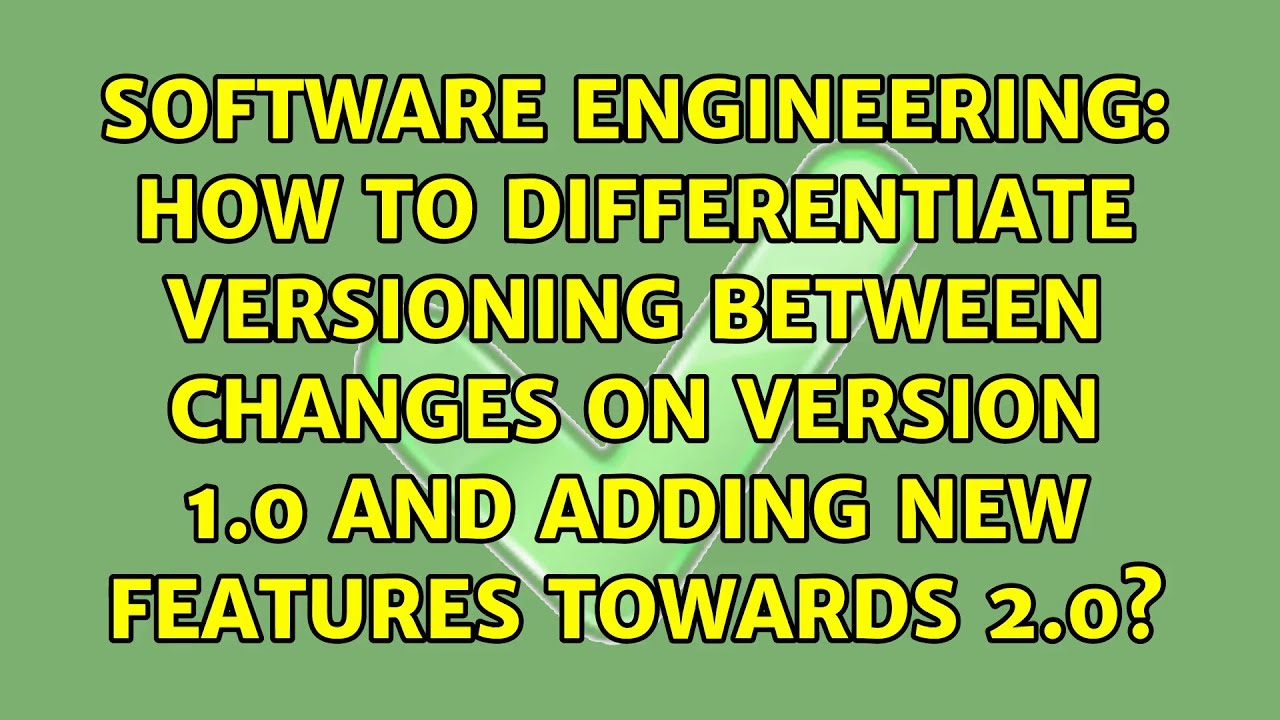 How to differentiate versioning between changes on version 1.0 and ...