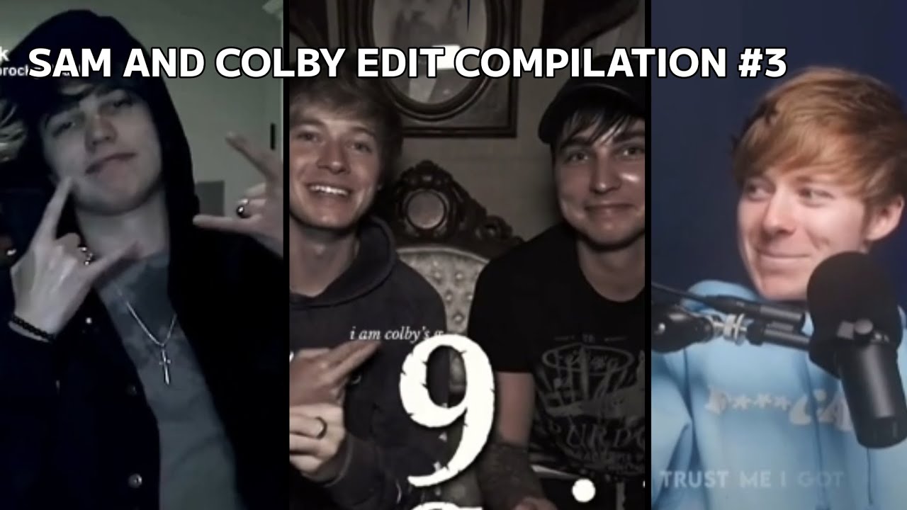 Sam and Colby edits compilation #3 — To watch when you are sad. - YouTube