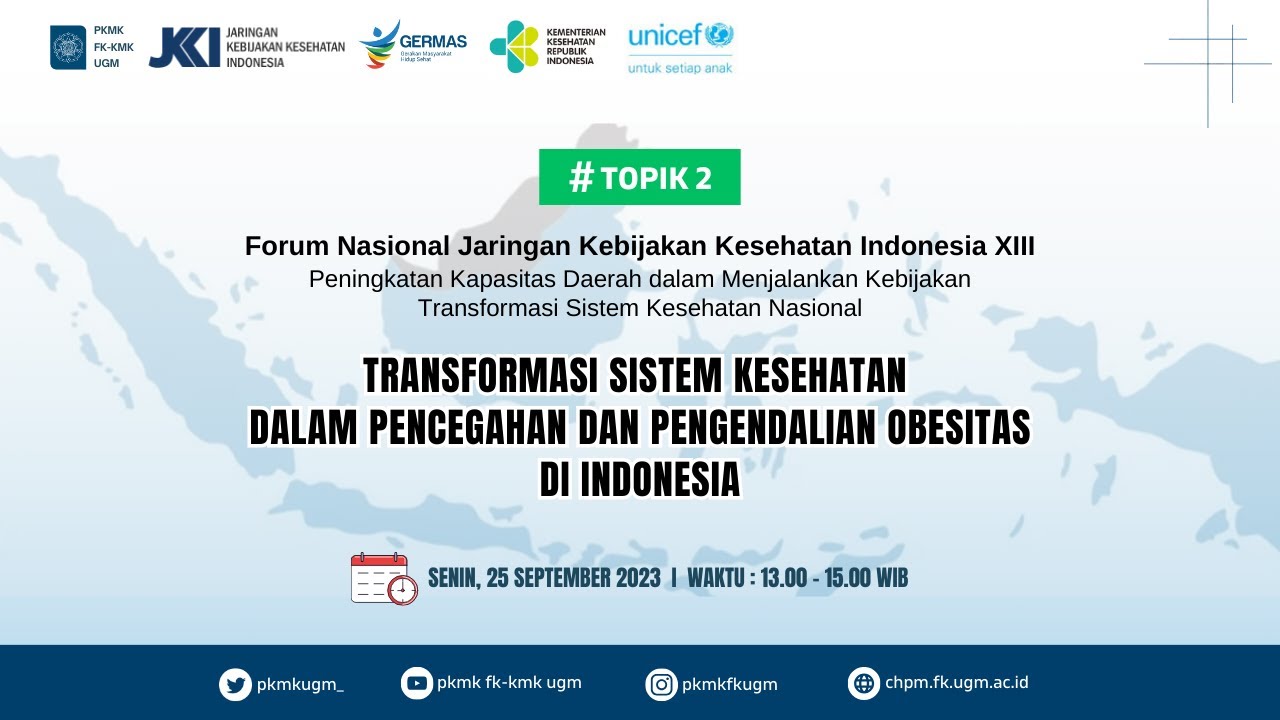 Forum Nasional XIII Jaringan Kebijakan Kesehatan Indonesia (JKKI ...
