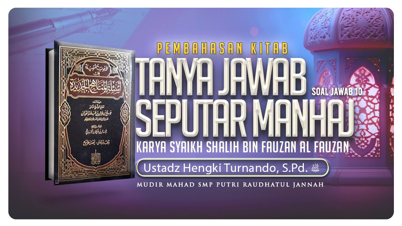 TANYA JAWAB SEPUTAR MANHAJ || Soal Jawab Ke 10 - YouTube