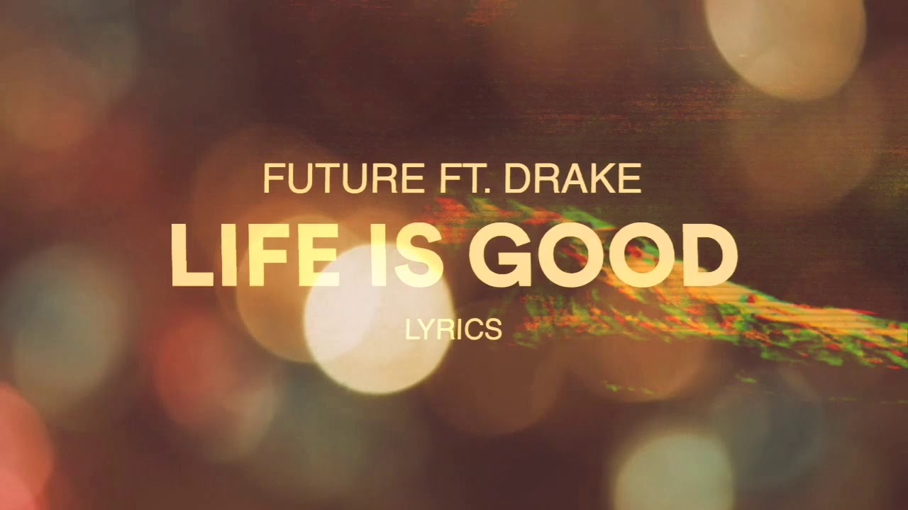 Life is good lyrics - YouTube
