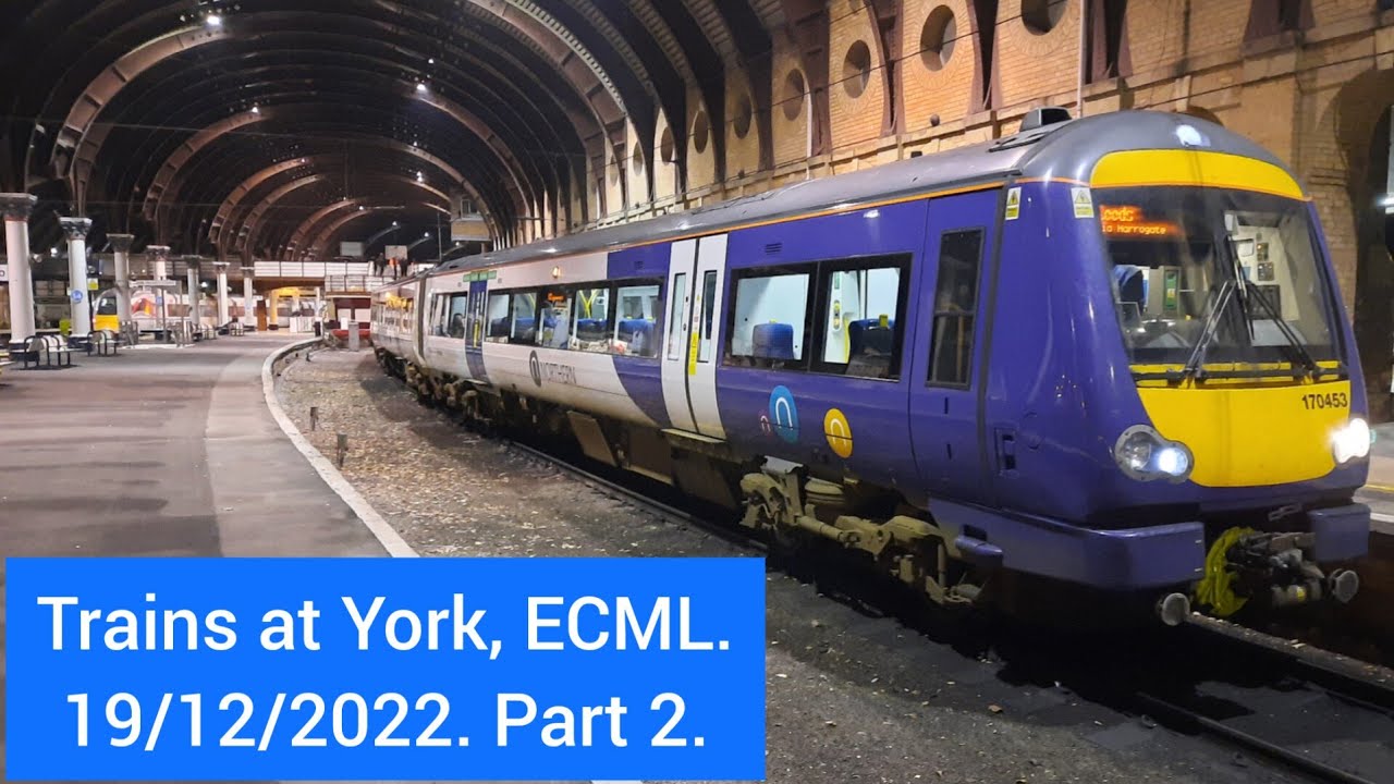 Trains at York, ECML. 20/12/2022. (Part 2). - YouTube