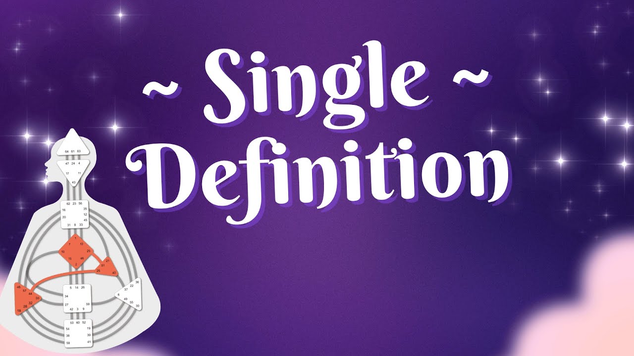 ~ Single Definition in Human Design ~ - YouTube