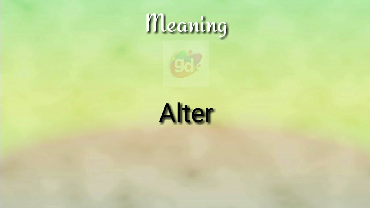 Alter Meaning with Pronunciation||Googul Dictionary#alter - YouTube