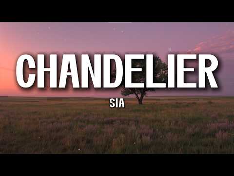 Sia - Chandelier (Lyrics)