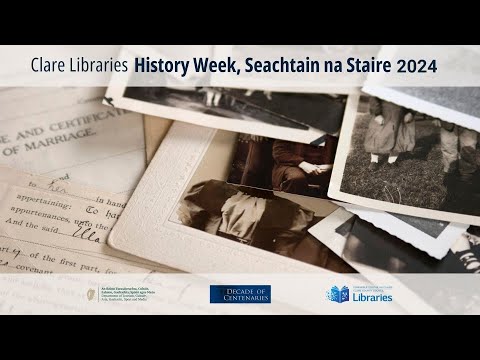 Collections in Clare Local Studies and Archives by Archivist Ciara Fahy ...