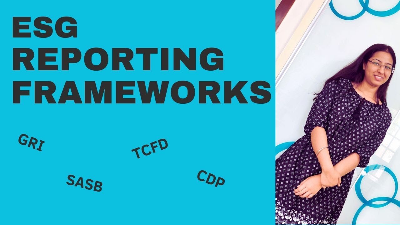 ESG REPORTING FRAMEWORKS (GRI,SASB,TCFD,CDP) #new #newvideo #reporting ...