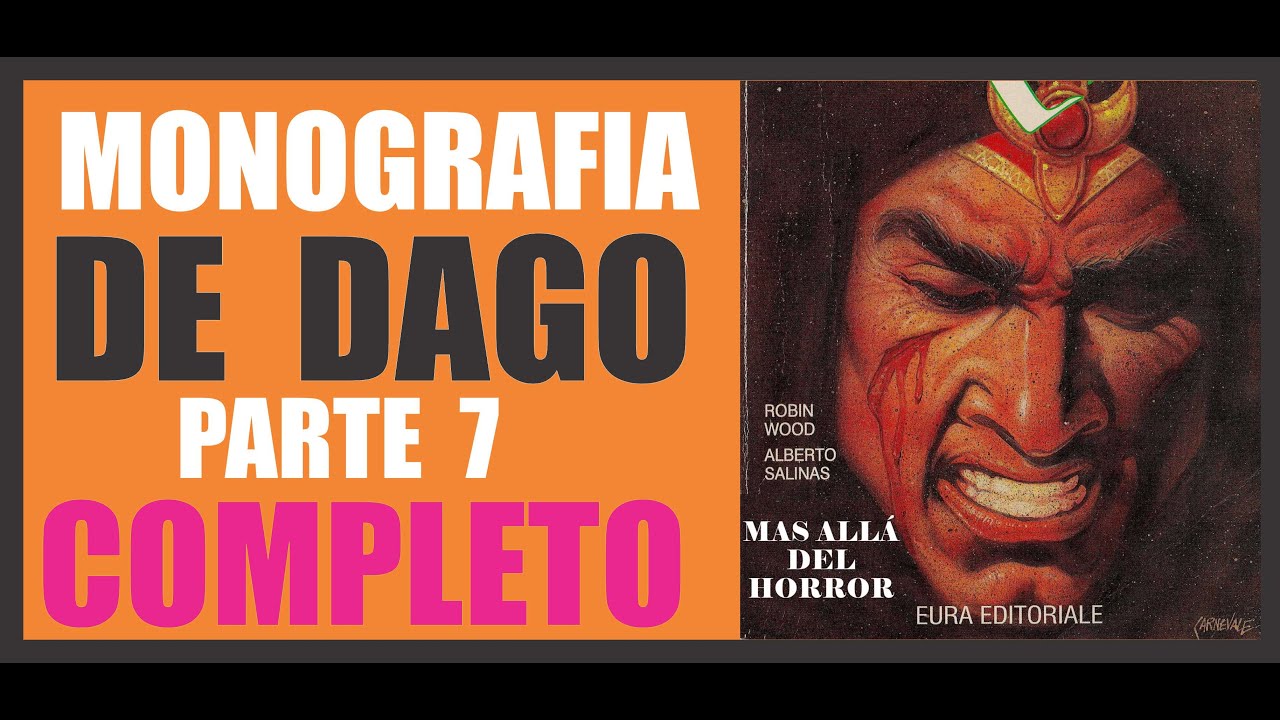 DAGO (La monografia de Dago 7) COMPLETO - YouTube