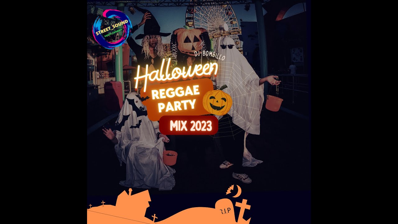 Halloween reggae party mix 2023 djbombillo - YouTube