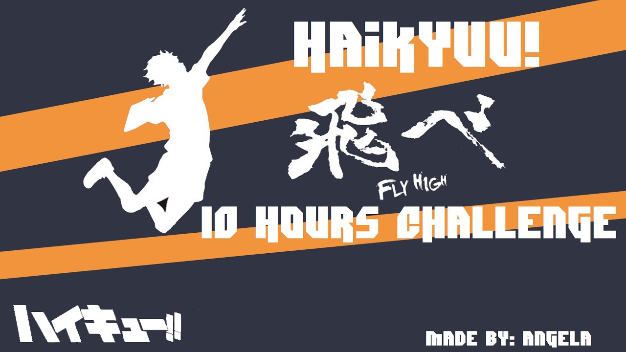 Haikyuu Season 2 Opening Song 2 Fly High - 10 Hours Challenge - YouTube