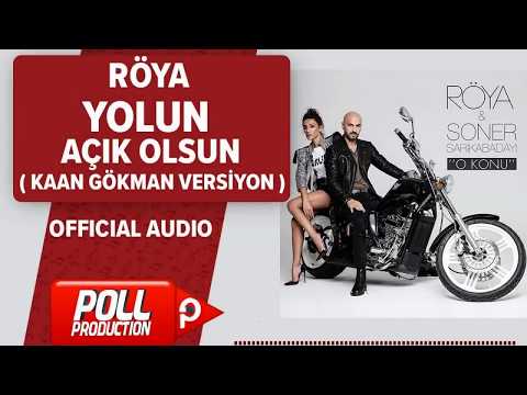 Röya - Yolun Açık Olsun ( Kaan Gökman Official Remix)