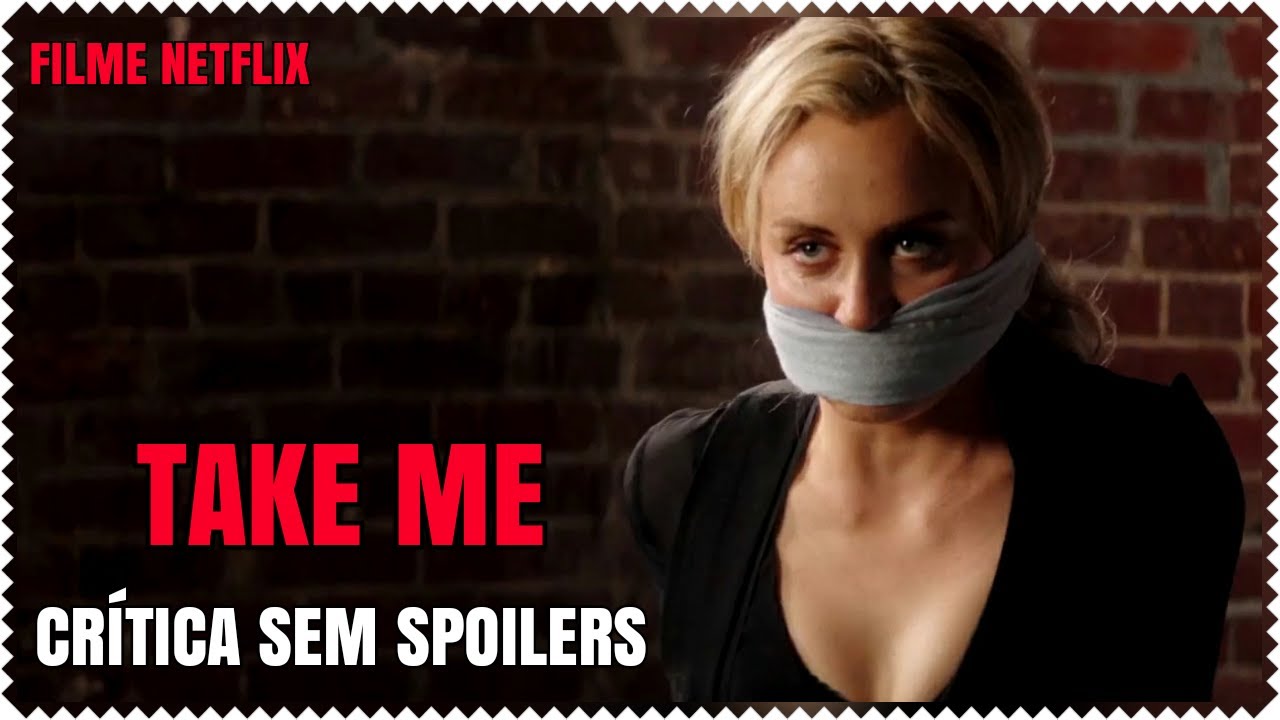 Take Me - Crítica sem Spoilers | Netflix - YouTube