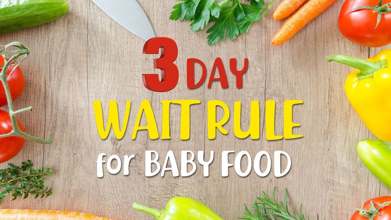 3 Days Wait Rule for Baby Food - YouTube