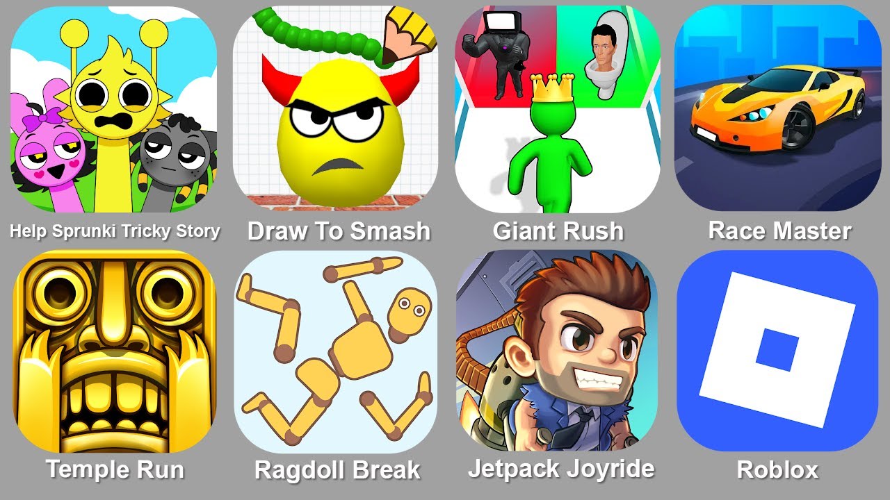Help Sprunki Tricky Story,Draw To Smash,Giant Rush,Race Master,Ragdoll ...